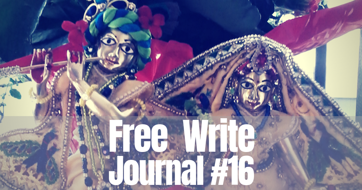 Satsvarupa Dasa Goswami - Free Write Journal#16 Satsvarupa Dasa Goswami - Free Write Journal#16