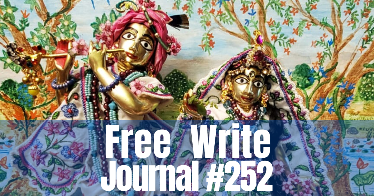 Satsvarupa dasa Goswami - Free Write Journal #252 Satsvarupa dasa Goswami - Free Write Journal #252