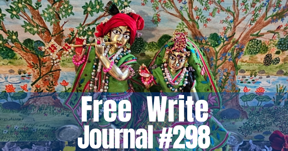 Satsvarupa dasa Goswami - Free Write Journal #298