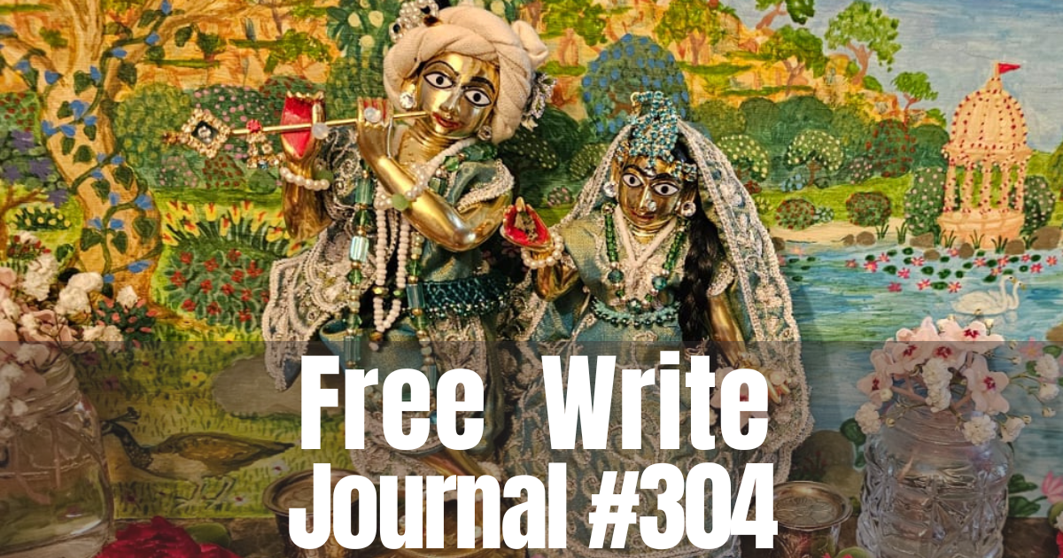 Satsvarupa dasa Goswami - Free Write Journal #304